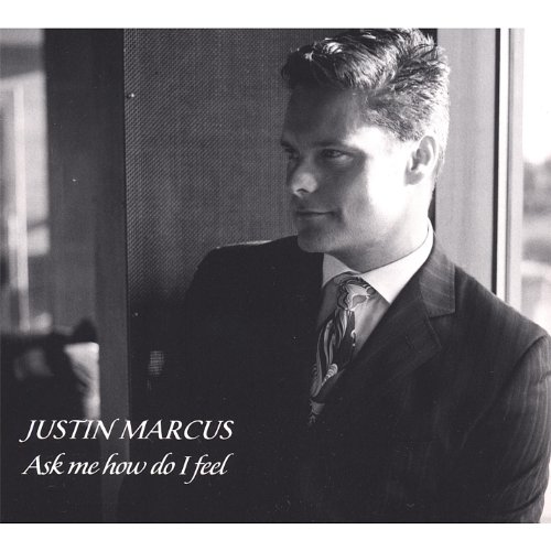 Play Ask Me How Do I Feel by Justin Marcus on Amazon Music
