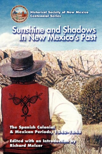 Sunshine & Shadows in New Mexico's Past: Richard Melzer: 9781890689247 ...