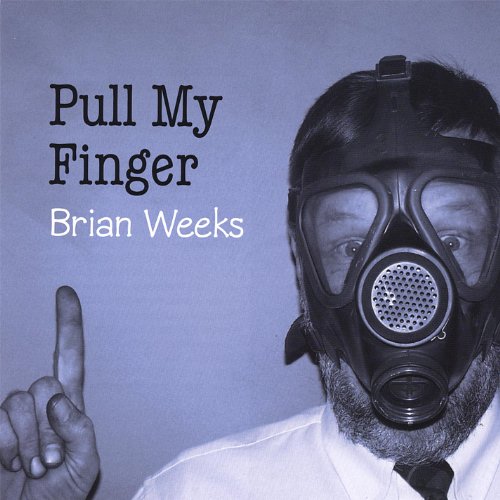 Amazon.com: Pull My Finger : Brian Weeks: Digital Music