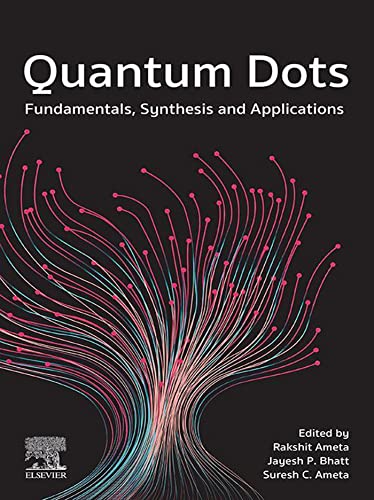 Quantum Dots: Fundamentals, Synthesis and Applications eBook : Ameta ...
