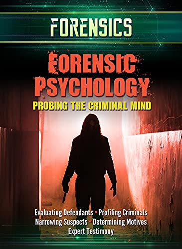 Forensic Psychology: Probing the Criminal Mind: 9781422244708: Amazon ...