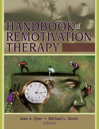 Handbook of Remotivation Therapy eBook : Stotts L., Michael, Dyer, Jean ...