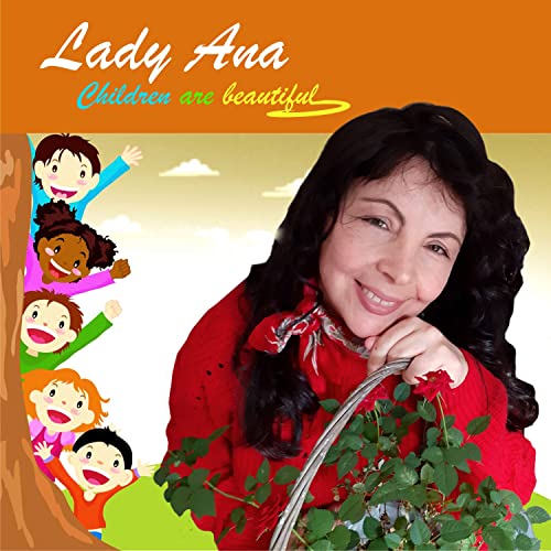 Children Are Beautiful by Lady Ana on Amazon Music Unlimited
