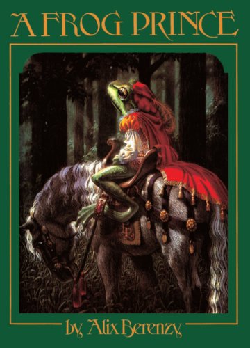 A Frog Prince (Turtleback School & Library Binding Edition): Berenzy ...