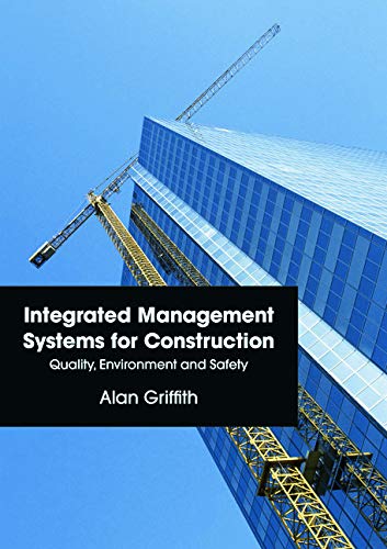 Integrated Management Systems for Construction: Griffith, Alan ...