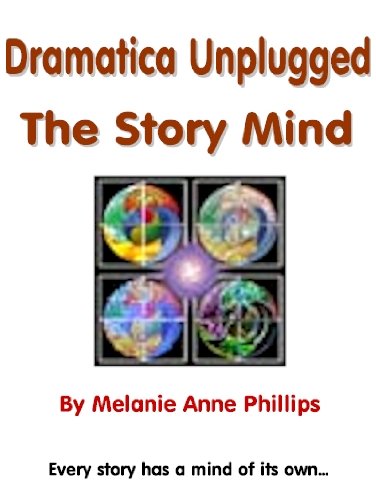 Dramatica Unplugged: The Story Mind (Dramatica Story Theory) eBook ...
