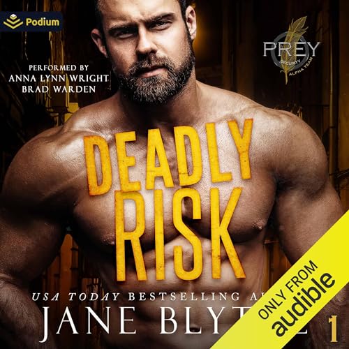 Amazon.com: Deadly Risk: Prey Security: Alpha Team, Book 1 (Audible Audio Edition): Jane Blythe ...