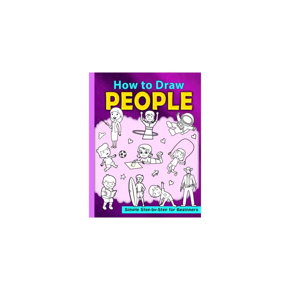 Buy How To Draw People Simple Step by Step Drawing Guide For Kids buy-how-to-draw-people-simple-step-by-step-drawing-guide-for-kids