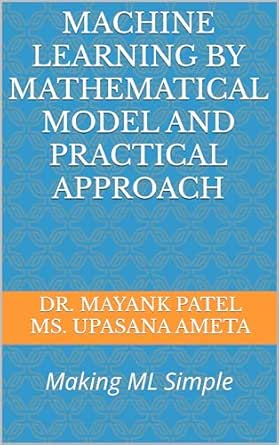 Amazon.co.jp: Machine Learning by Mathematical Model and Practical ...