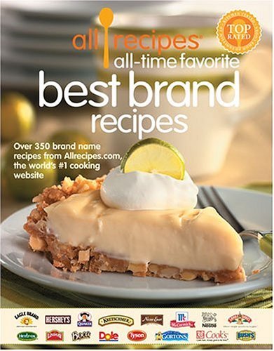 Buy Allrecipes All Time Favorite Best Brand Recipes: Over 350 Brand ...