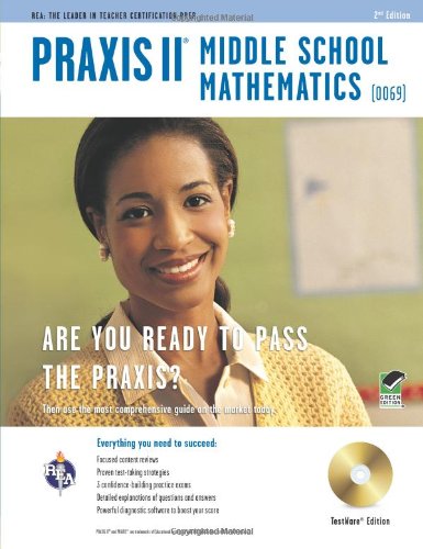 Praxis II Middle School Mathematics (0069) w/CD-ROM 2nd Ed. (PRAXIS ...