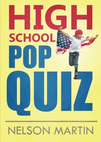 High School Pop Quiz: Martin, Nelson: 9781682702215: Amazon.com: Books