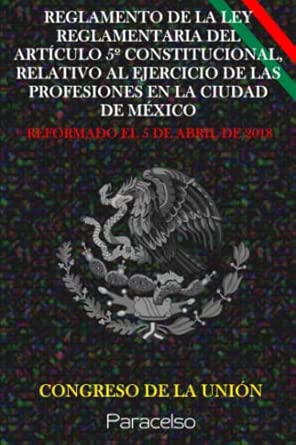 REGLAMENTO DE LA LEY REGLAMENTARIA DEL ARTÍCULO 5O. CONSTITUCIONAL ...