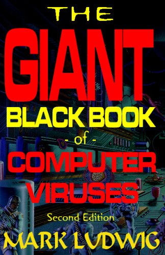 The Giant Black Book Of Computer Viruses, 2Nd Edition: Ludwig, Mark ...