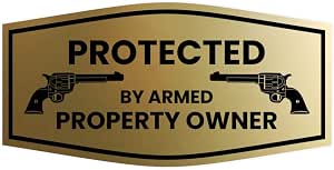 Amazon.com : Fancy Protected by Armed Property Owner .45 Sign (Brushed ...