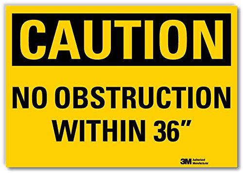 SmartSign “Caution - No Obstruction Within 36 Inches” Label | 10" x 14 ...
