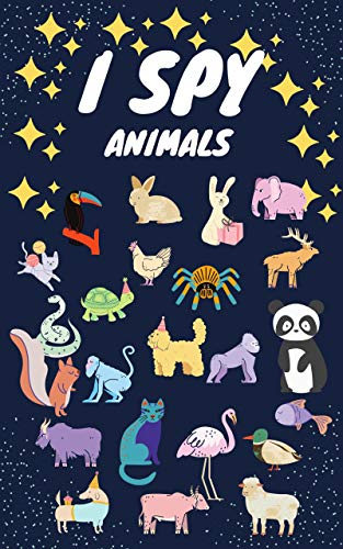 Amazon.com: I spy Animals: I Spy - Animals!: A Fun Guessing Game for 2 ...