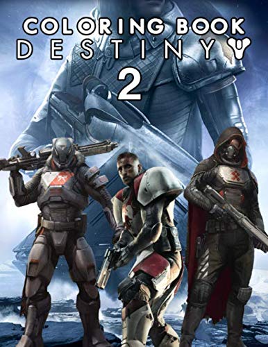 Destiny 2 Coloring Book: A New Way To Play The Video Game When Engaging ...