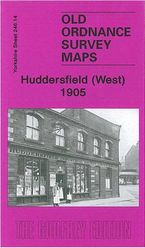 Huddersfield (West) 1905: Yorkshire Sheet 246.14 (Old Ordnance Survey ...