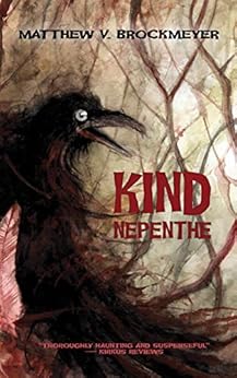 Kind Nepenthe - Kindle edition by Brockmeyer, Matthew V.. Mystery ...