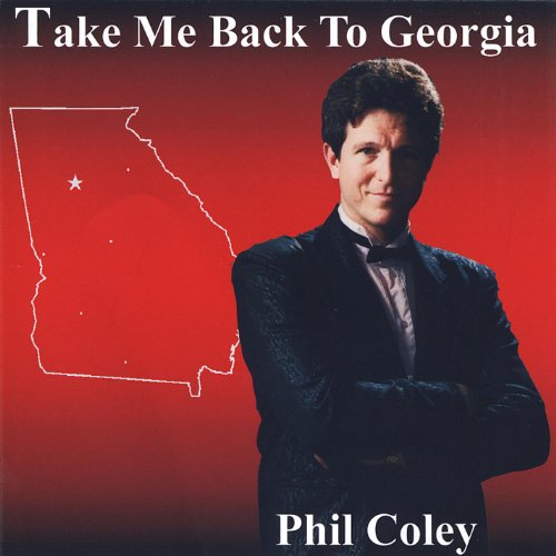 Amazon.com: Take Me Back To Georgia : Phil Coley: Digital Music