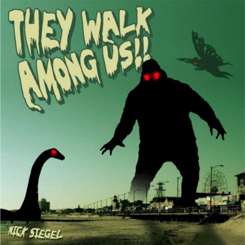 They Walk Among Us!! by Nick Siegel on Amazon Music - Amazon.co.uk