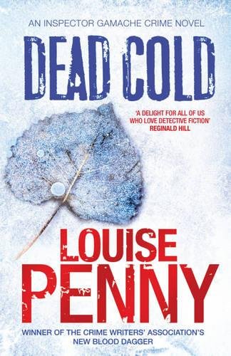 Dead Cold: Penny, Louise: 9780755345052: Amazon.com: Books