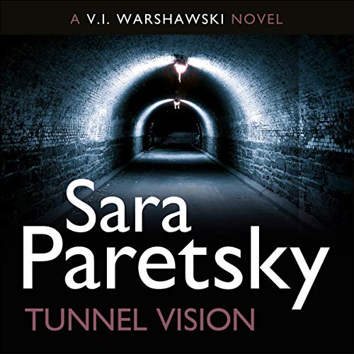 Tunnel Vision: V.I. Warshawski, Book 8 (Audio Download): Sara Paretsky ...