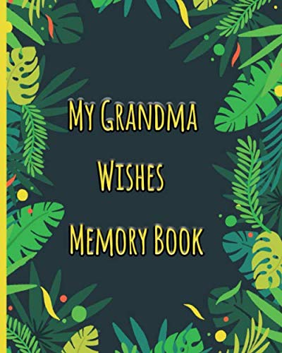 Amazon.com: My Grandma Wishes Memory Book: Beautiful Grandparents ...