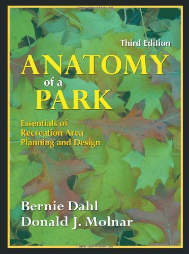 Buy Anatomy of a Park: Essentials of Recreation Area Planning and ...