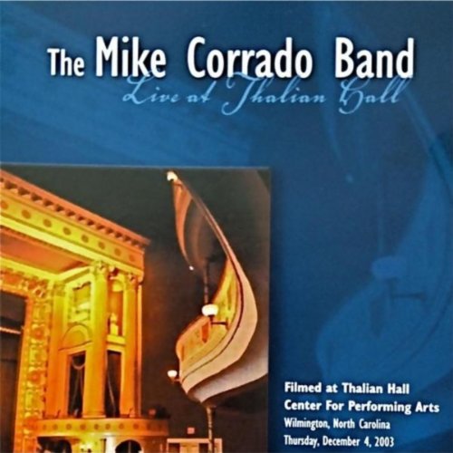Amazon.com: Live At Thalian Hall : Mike Corrado Band: Digital Music