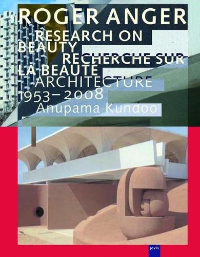 Buy Roger Anger: Research on Beauty Architecture 1953-2008 Book Online ...