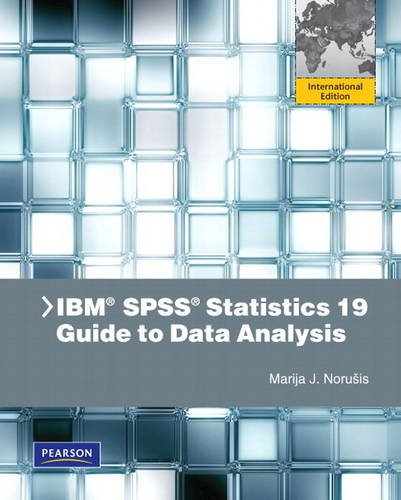 Buy IBM SPSS Statistics 19 Guide to Data Analysis: International ...