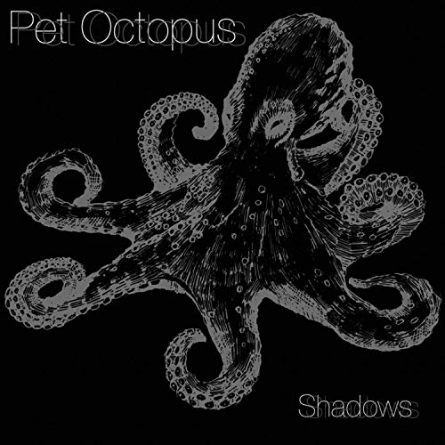 Play Shadows by Pet Octopus on Amazon Music