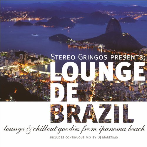 Play Lounge De Brazil - Lounge & Chill Goodies from Ipanema Beach by ...
