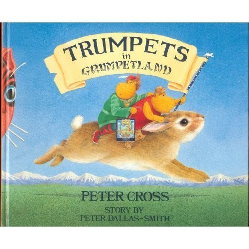 Trumpets in Grumpetland: dallas-smith, peter & CROSS, Peter ...