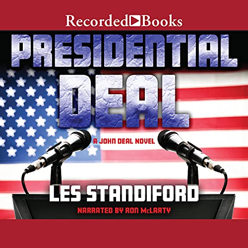Presidential Deal (Audio Download): Les Standiford, Ron McLarty ...