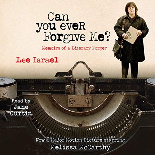 Amazon.com: Can You Ever Forgive Me?: Memoirs of a Literary Forger ...