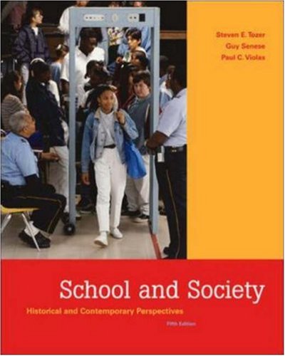 School and Society: Historical and Contemporary Perspectives with ...