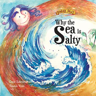 Why the Sea is Salty: Daya Subramanian, Tanaya Vyas: 9789391790172 ...