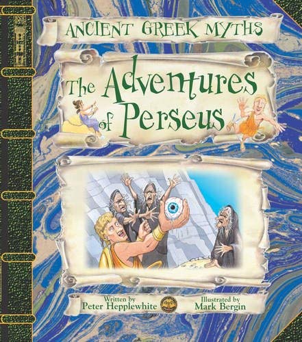 The Adventures of Perseus (Ancient Greek Myths): Mark Bergin ...