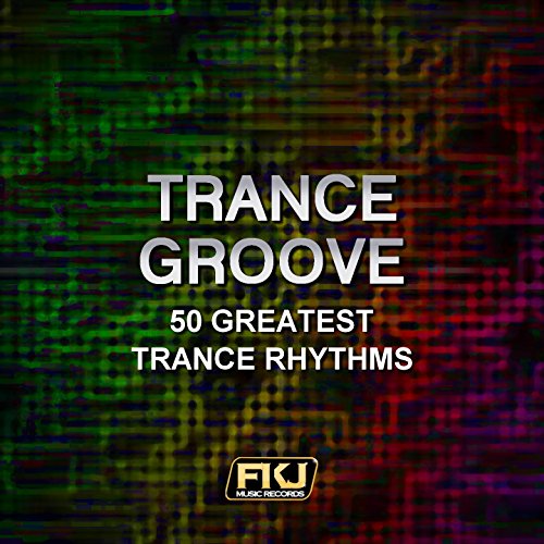Trance Groove (50 Greatest Trance Rhythms) by VARIOUS ARTISTS on Amazon ...