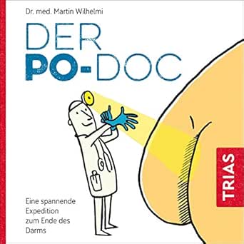 Der Po-Doc: Eine spannende Expedition zum Ende des Darms (Audio ...