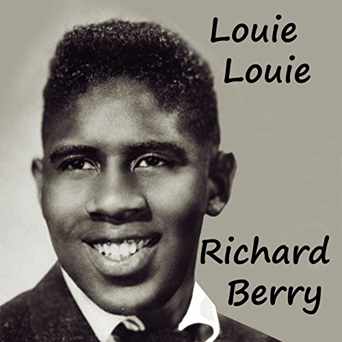 Louie Louie by Richard Berry on Amazon Music Unlimited