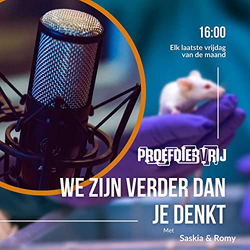 Proefdiervrij de Podcast: we zijn verder dan je denkt : Saskia & Romy ...