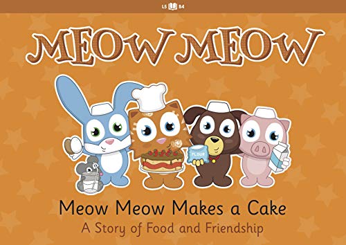 Meow Meow Makes a Cake: A Story of Food and Friendship eBook : Broom ...