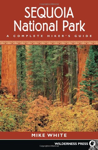 Buy Sequoia National Park: A Complete Hiker's Guide Book Online at Low ...