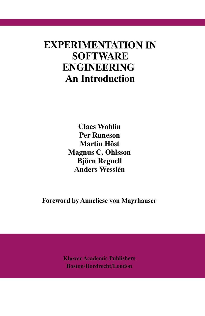 Experimentation in Software Engineering: An Introduction (International ...