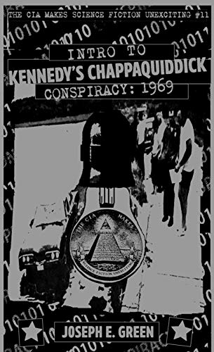 Buy CIA Makes Sci Fi Unexciting: Introduction to Kennedy's ...