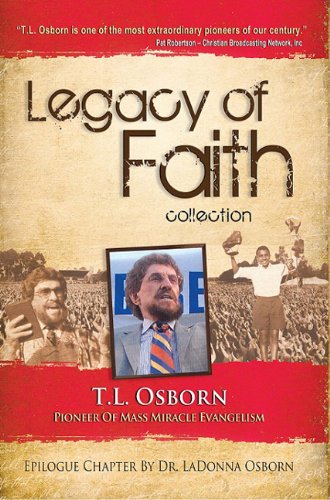 Amazon.co.jp: Legacy of Faith Collection: T.L. Osborn (English Edition ...